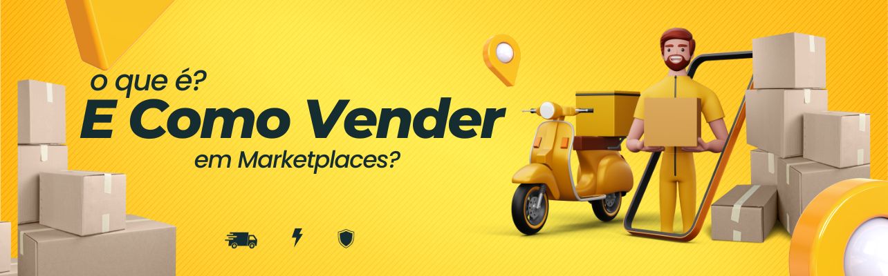Como vender em marketplaces? Passo a passo e dicas para começar